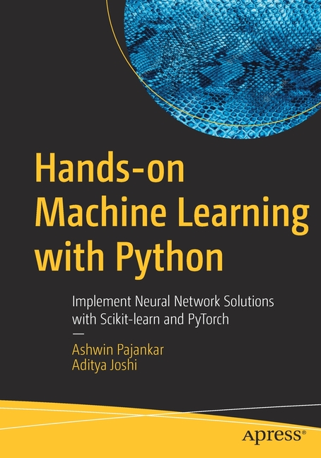 Buy Hands On Machine Learning With Python Implement Neural Network Solutions With Scikit Learn