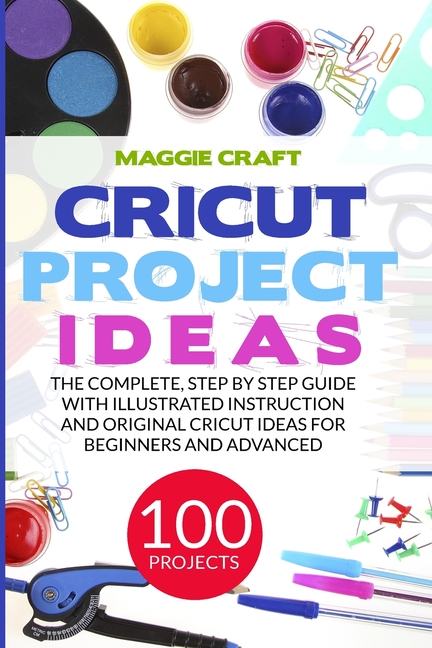Buy Cricut Design Space A Complete Pratical Step By Step Guide For Beginners Design Space