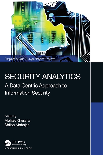 Buy Security Analytics: A Data Centric Approach to Information Security ...