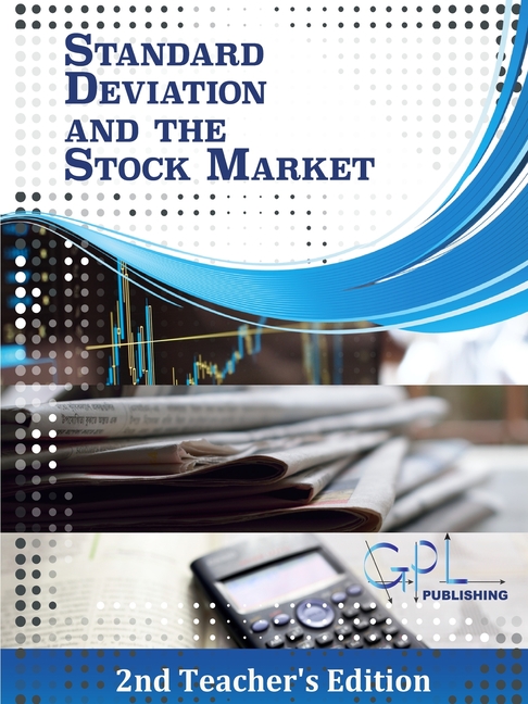 Standard Deviation and the Stock Market (Teacher's Edition) in ...
